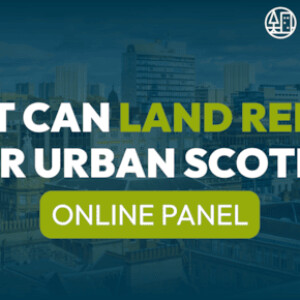 Urban land reform under the spotlight at ScotLand Futures Panel ...